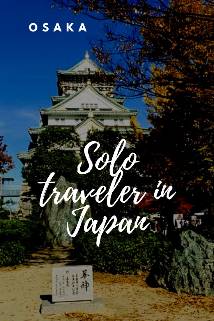 Solo Backpacking In Japan Osaka Last Day Solo Backpacking In Japan Osaka Last Day